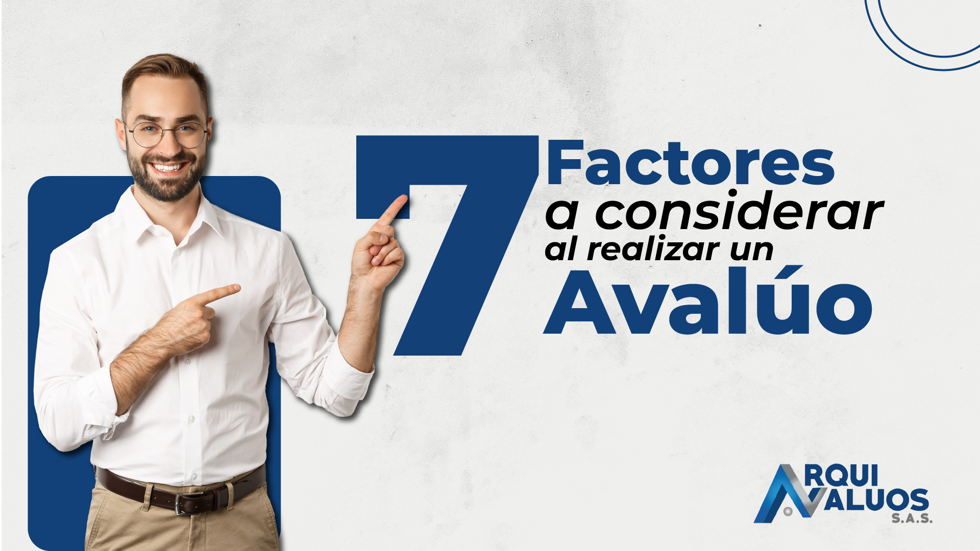 7 Factores a Considerar al Realizar un Avalúo - ARQUIAVALUOS® S.A.S ...